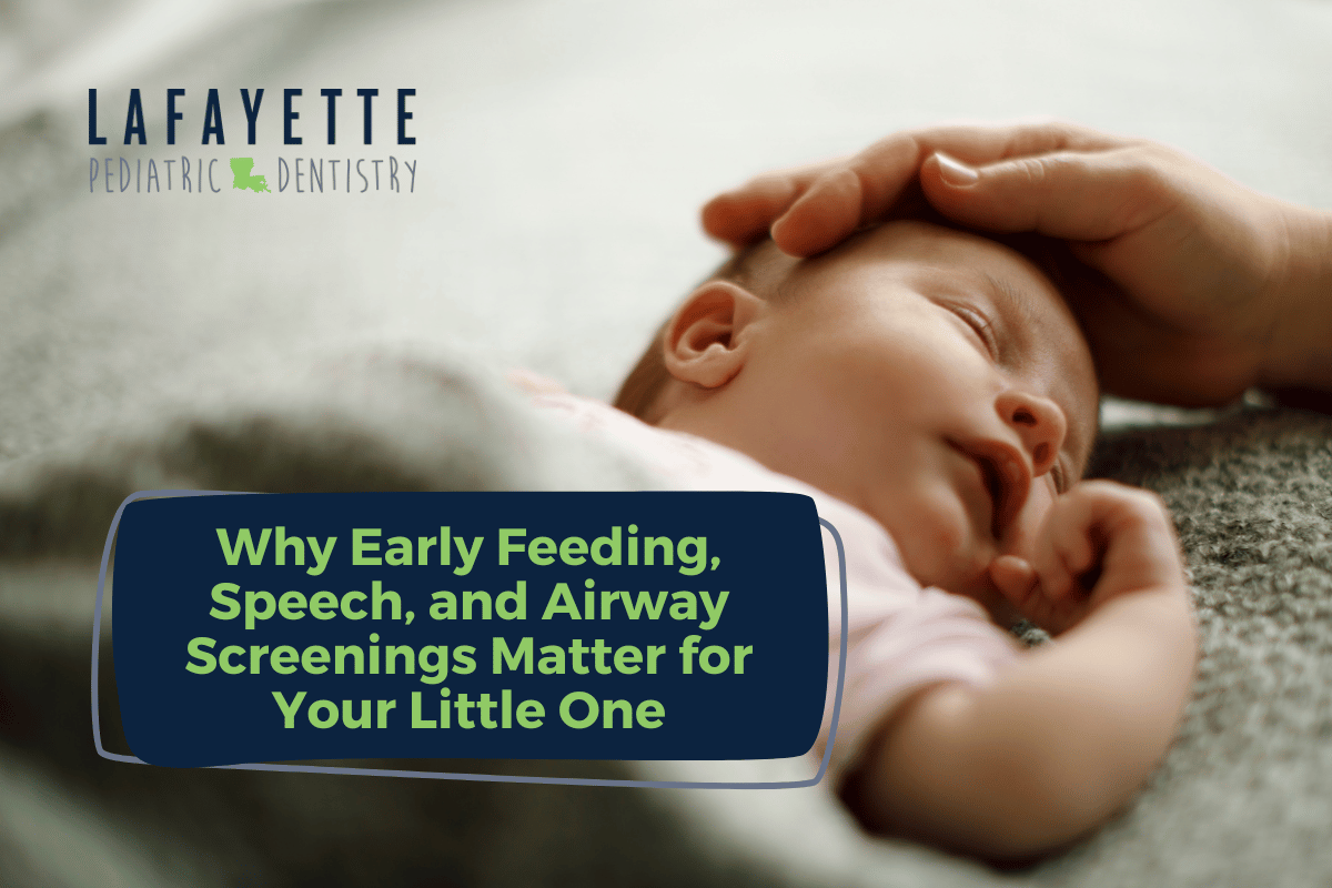 Why Early Feeding, Speech, and Airway Screenings Matter for Your Little ...