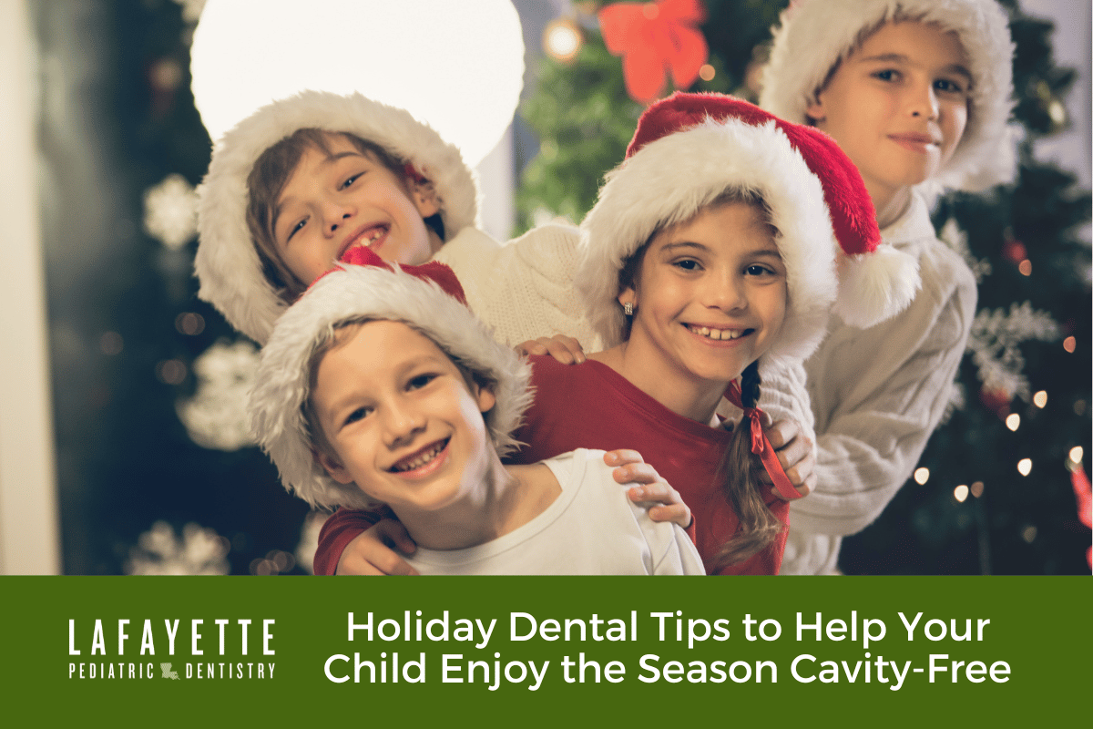 Holiday Dental Tips to Help Your Child Enjoy the Season Cavity-Free ...